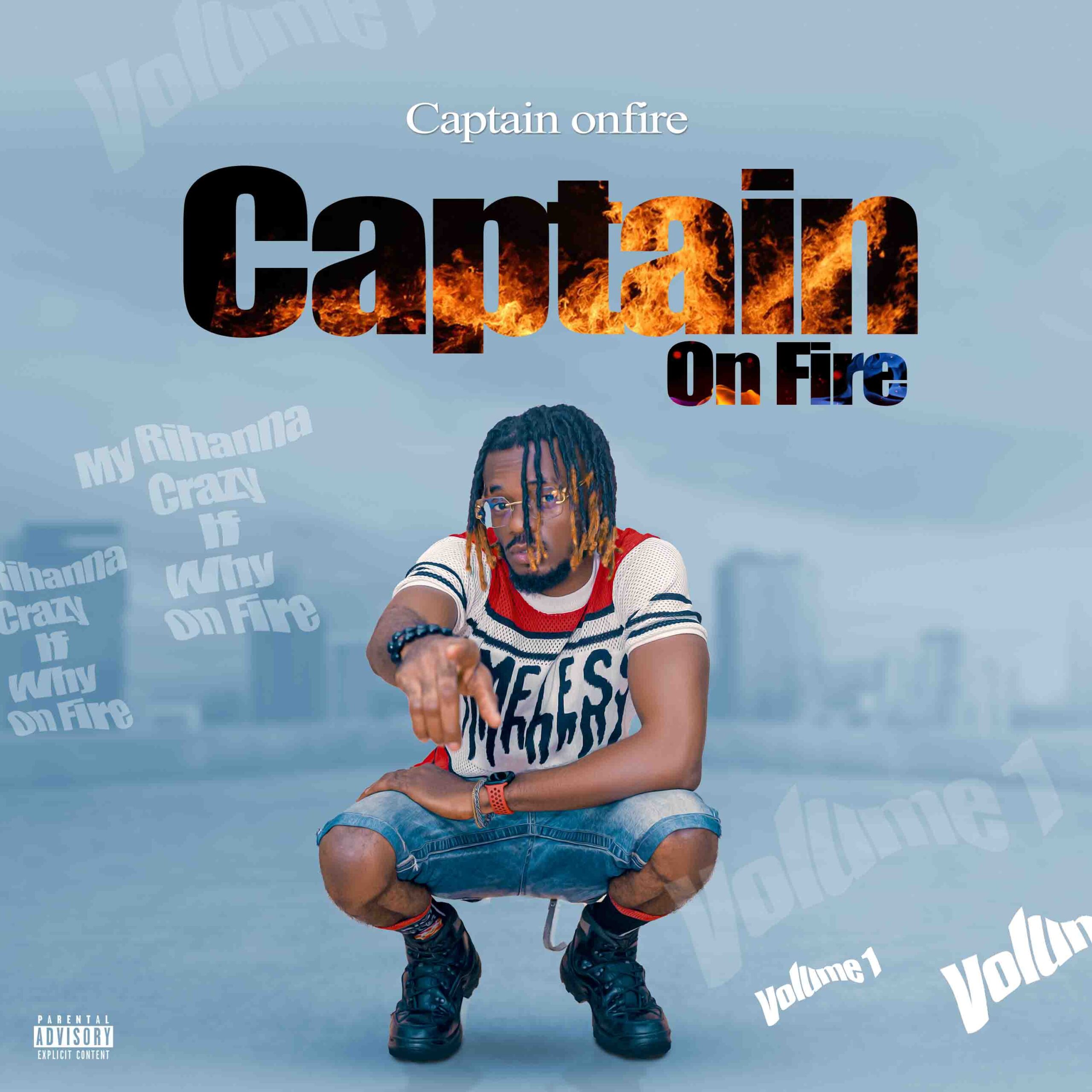 [New Music]Captain On Fire – Captain On Fire Vol. 1 EP | TimzTell